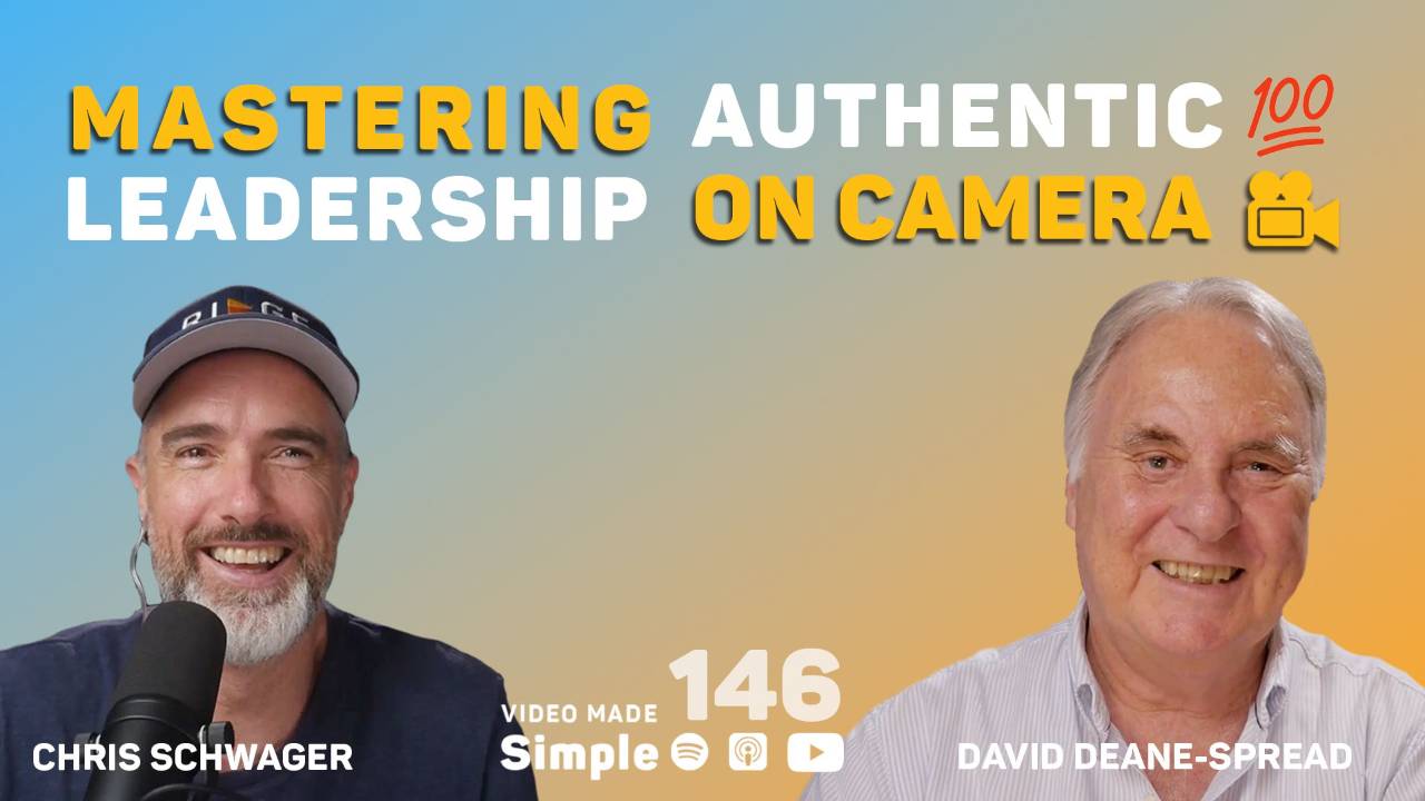 Mastering Authentic Leadership on Camera with David Deane-Spread