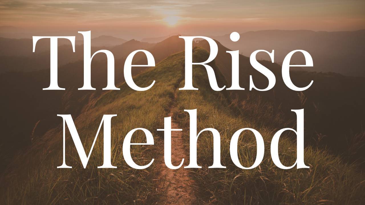 Rise Method