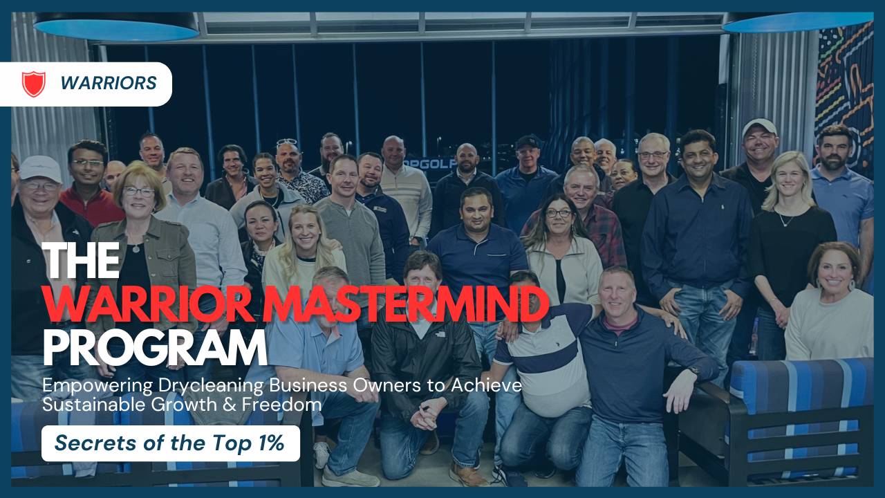 Warriors Mastermind Program - Scale Your Dry Cleaning Business