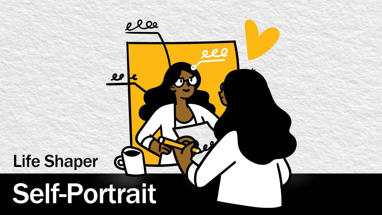 Life Shaper: Self-Portrait