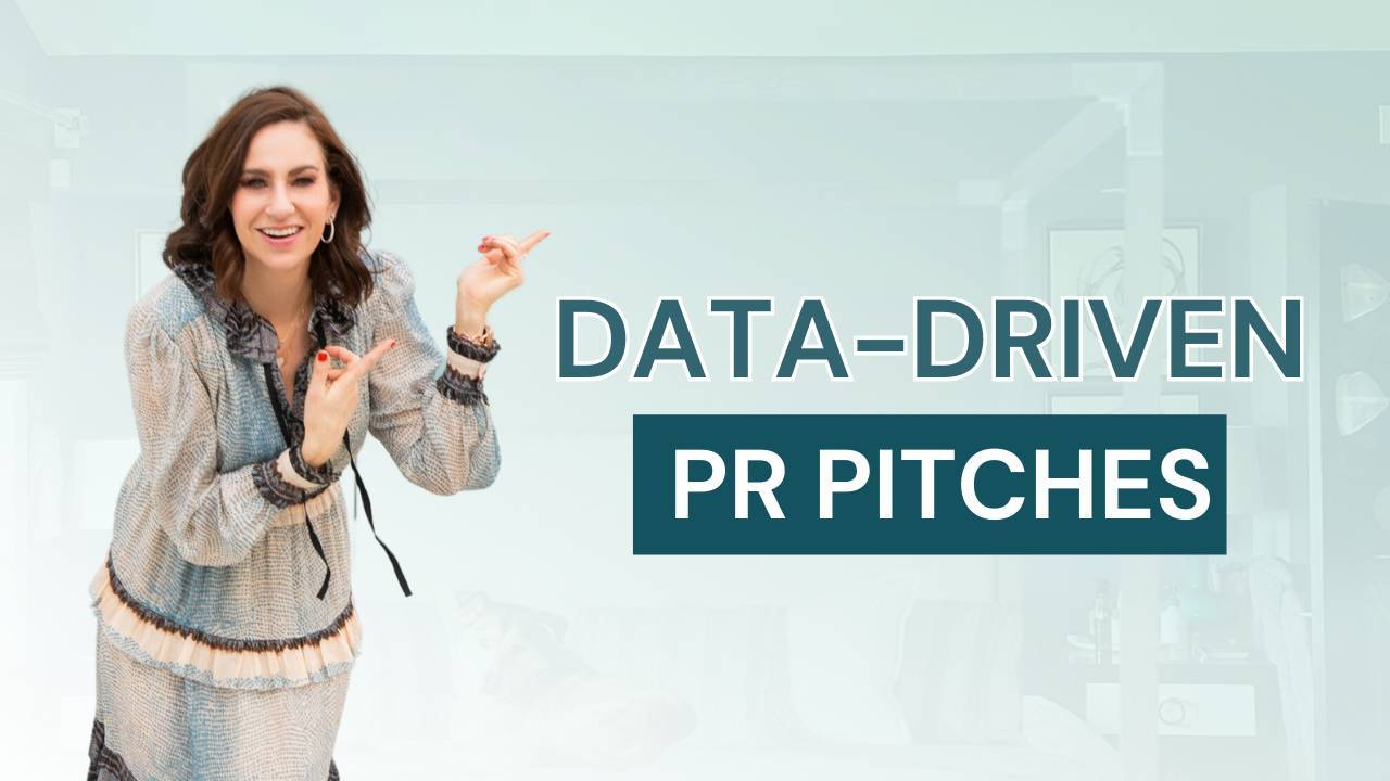 How to Use Data Driven PR Pitches to Get Better Results for Clients