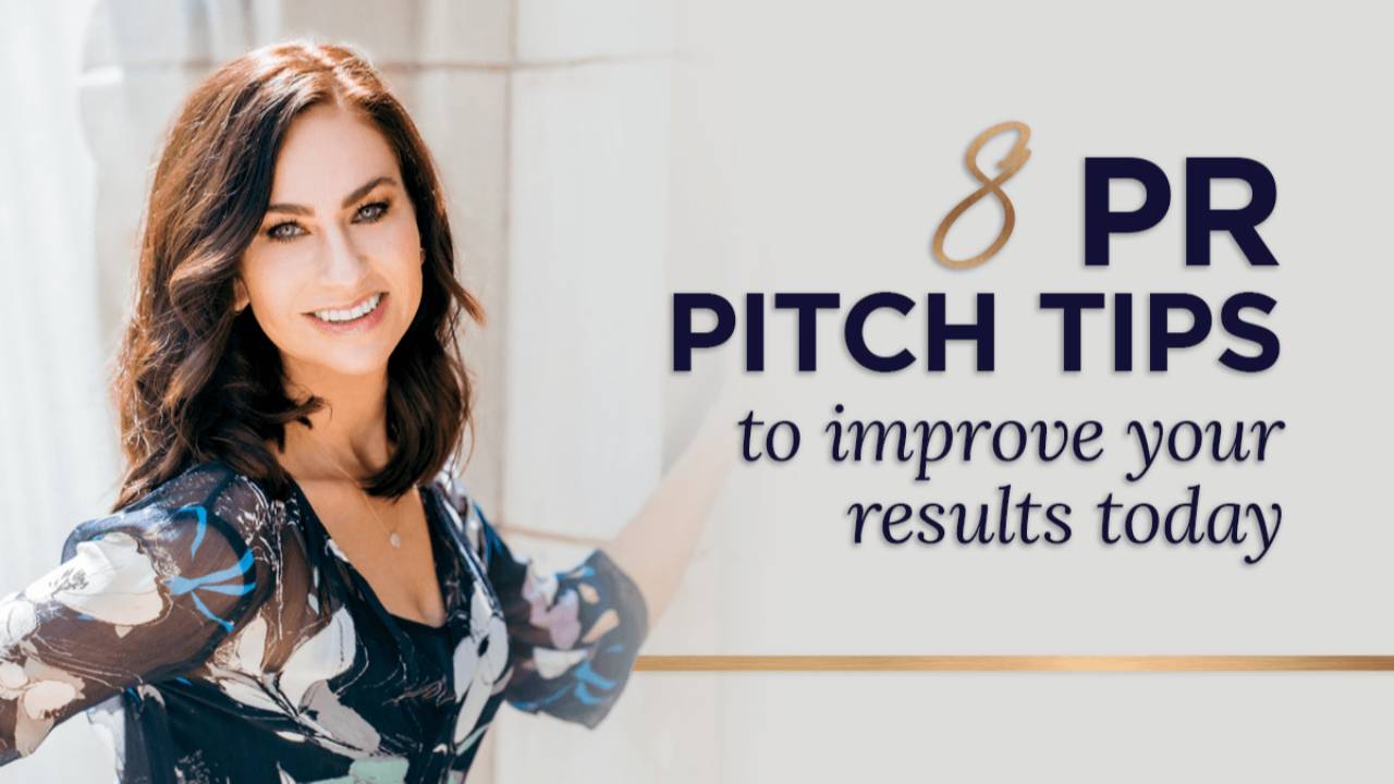 8 Easy PR Pitch Tips That Will Improve Your Results Today