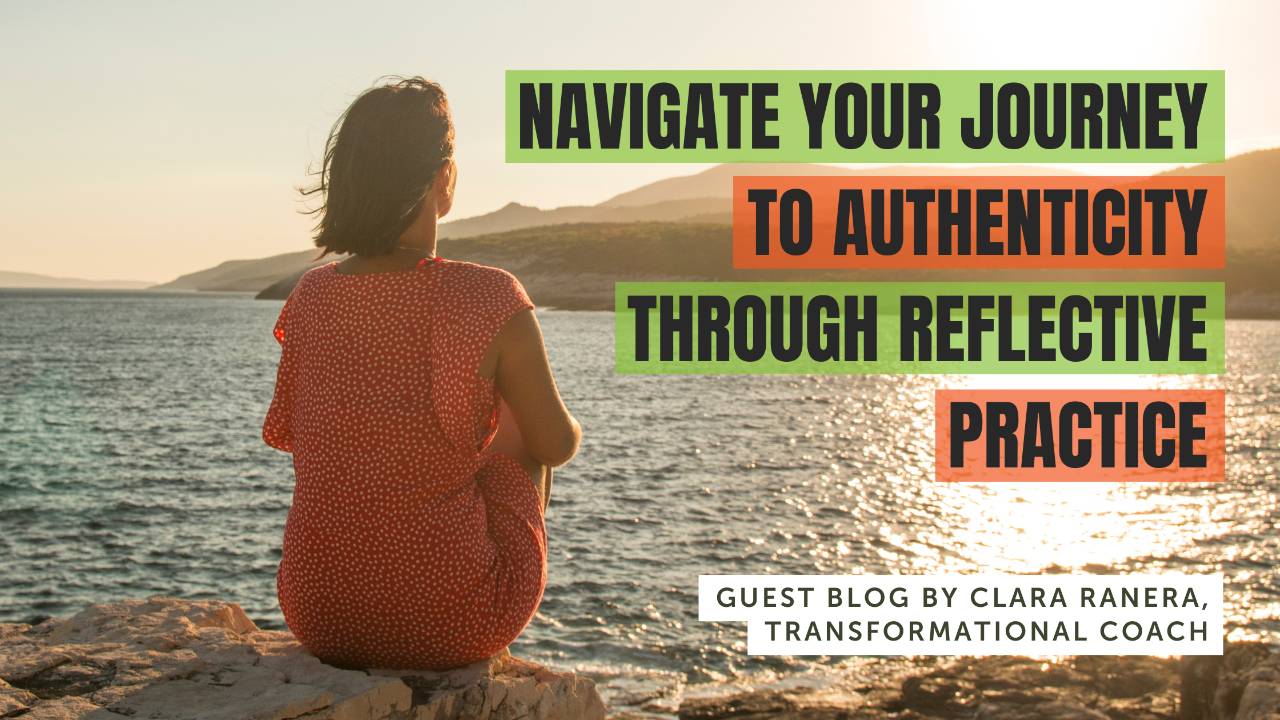 Unlock Your Authentic Self A Guide to Reflective Practice