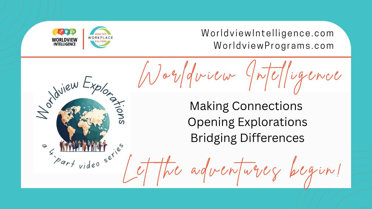 Worldview Explorations