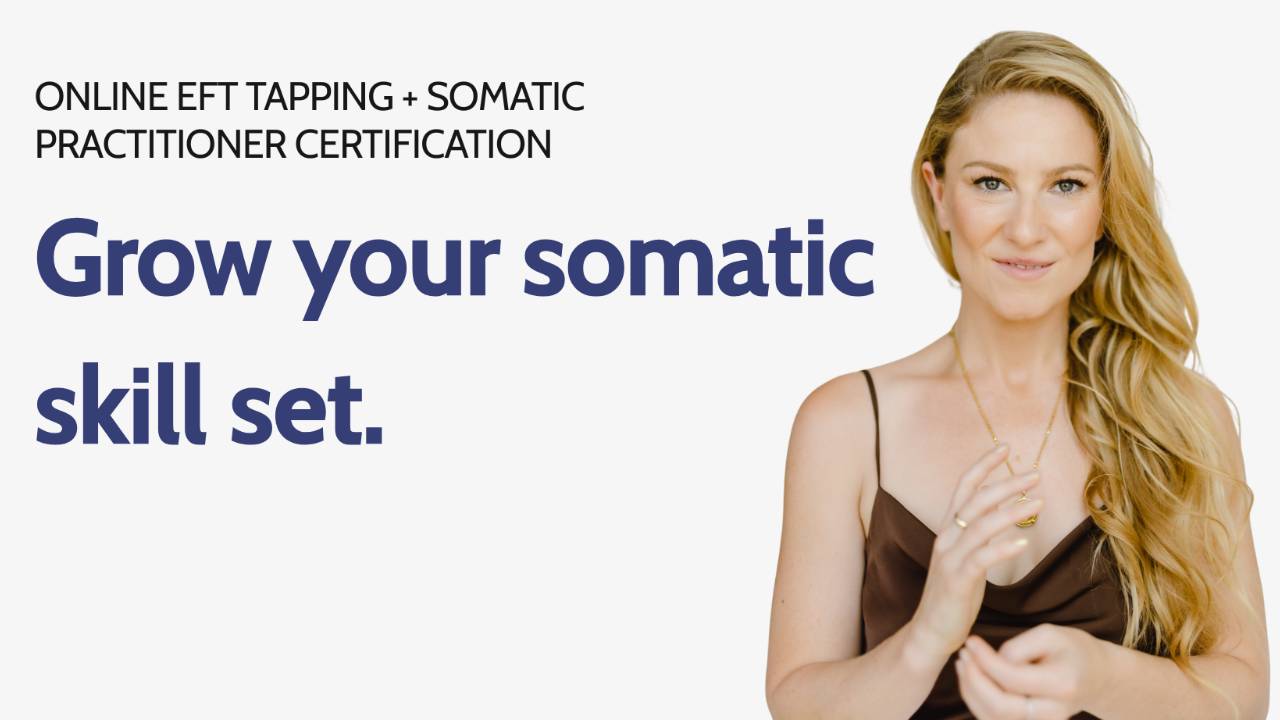 EFT Tapping + Somatic Practitioner Certification | Core Soul Work