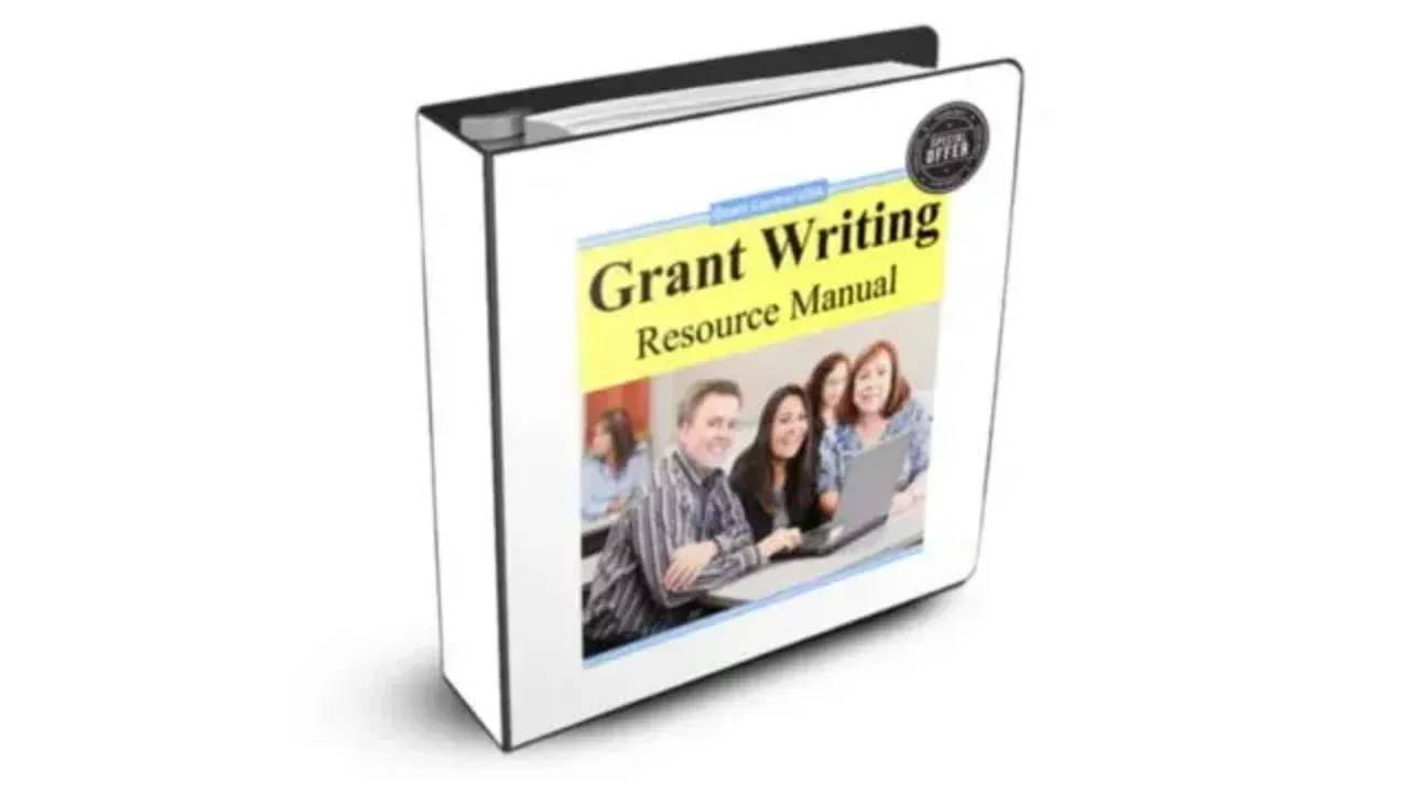 Grant Writing Resource Manual - A Grant Writing Guide To Funding!