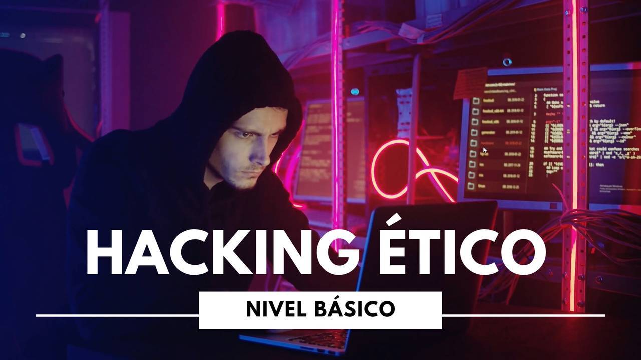 Curso de Hacking Ético Básico