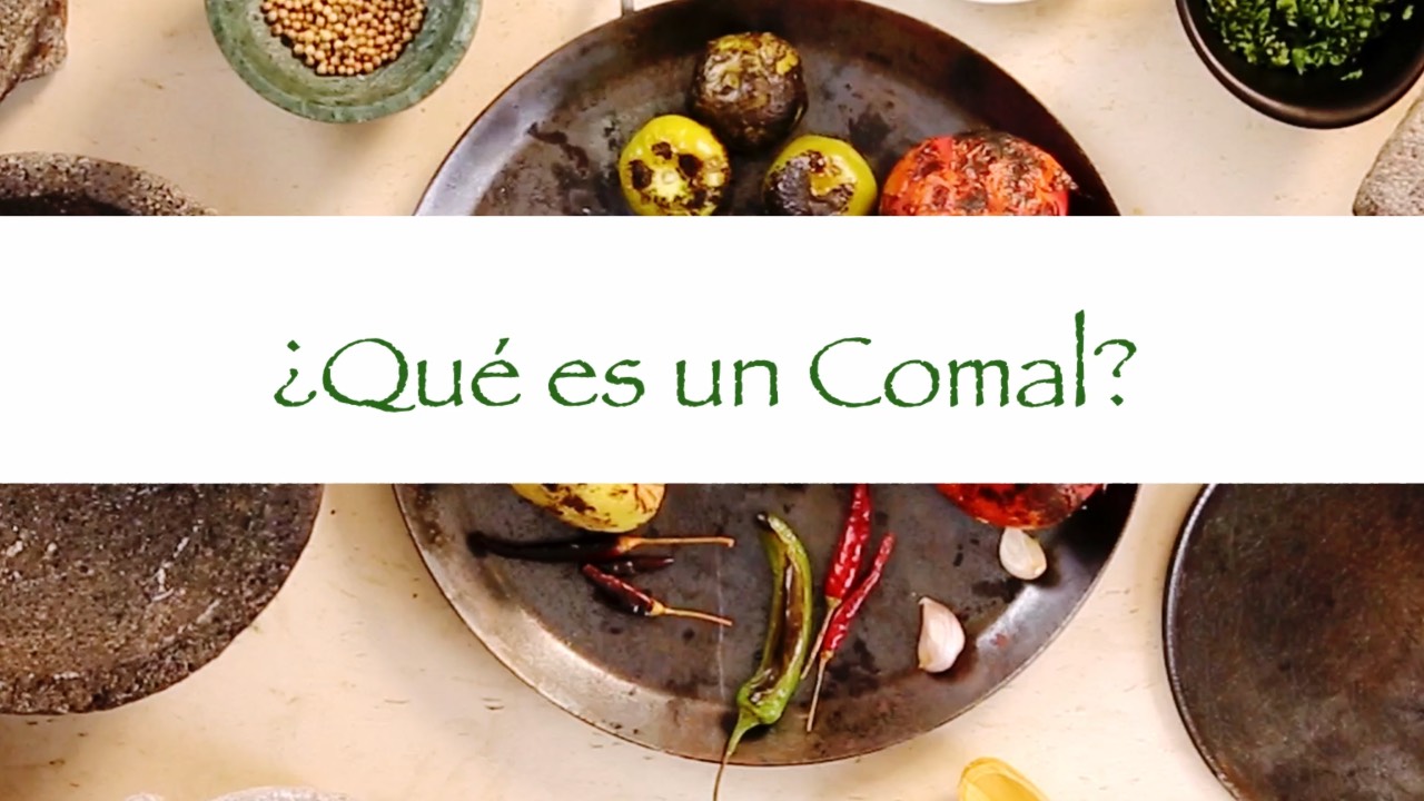 ¿QUÉ ES UN COMAL?