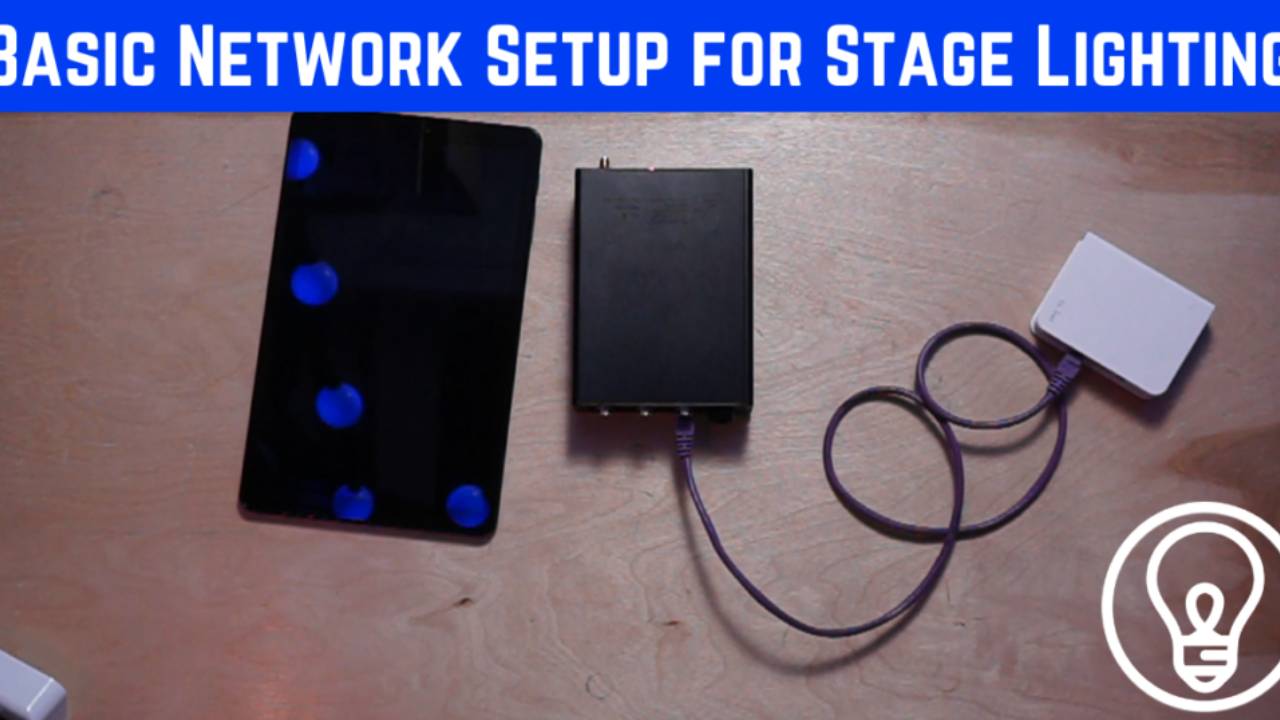 Basic Network Setup for Stage Lighting