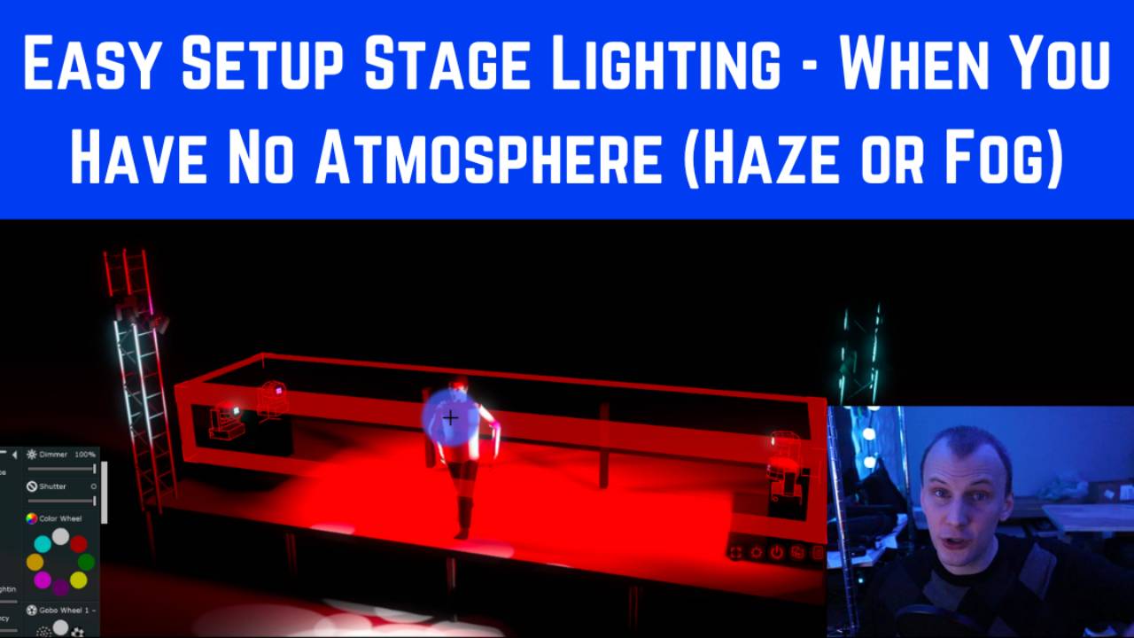 Easy Setup Stage Lighting – When You Have No Atmosphere (Haze or Fog)