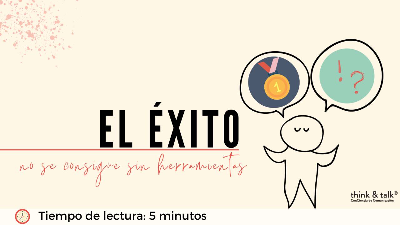 El éxito no se consigue sin herramientas