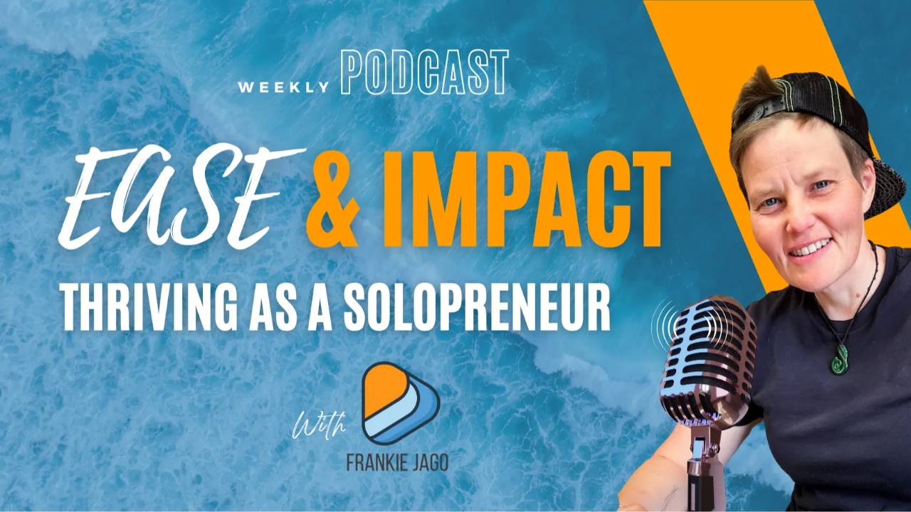 The Ease & Impact Podcast: Thriving as a Soloprenuer
