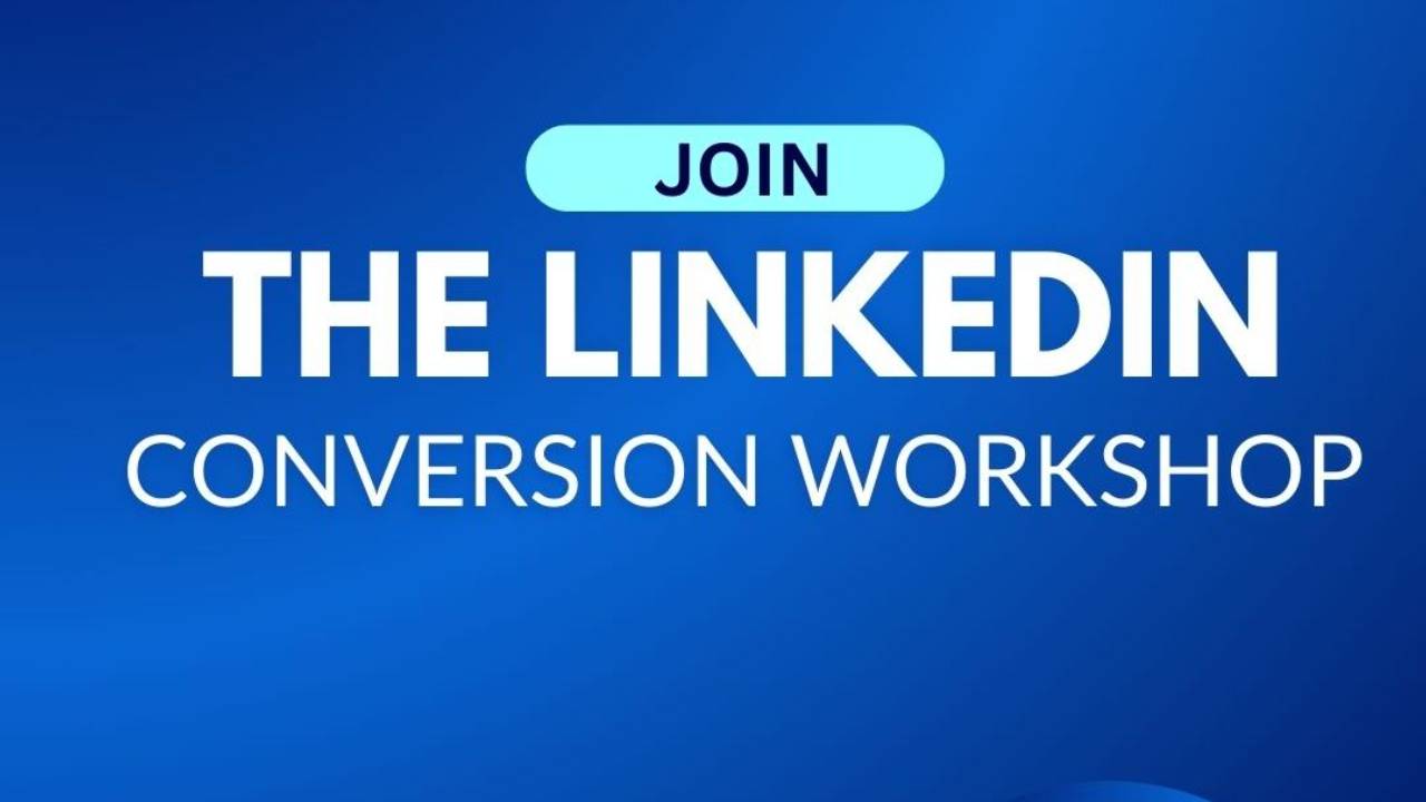 LinkedIn Conversion Workshop