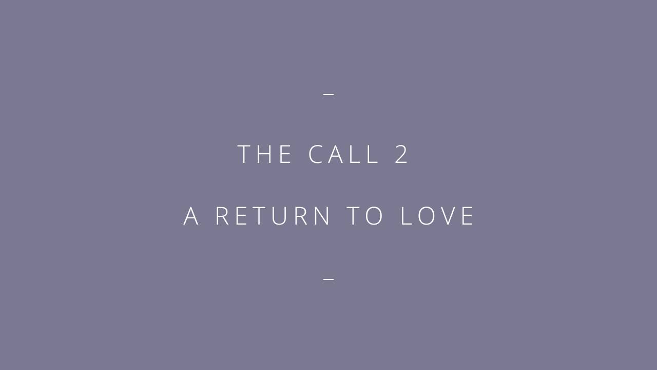 The Call 2: 5-Week Self-Love Healing