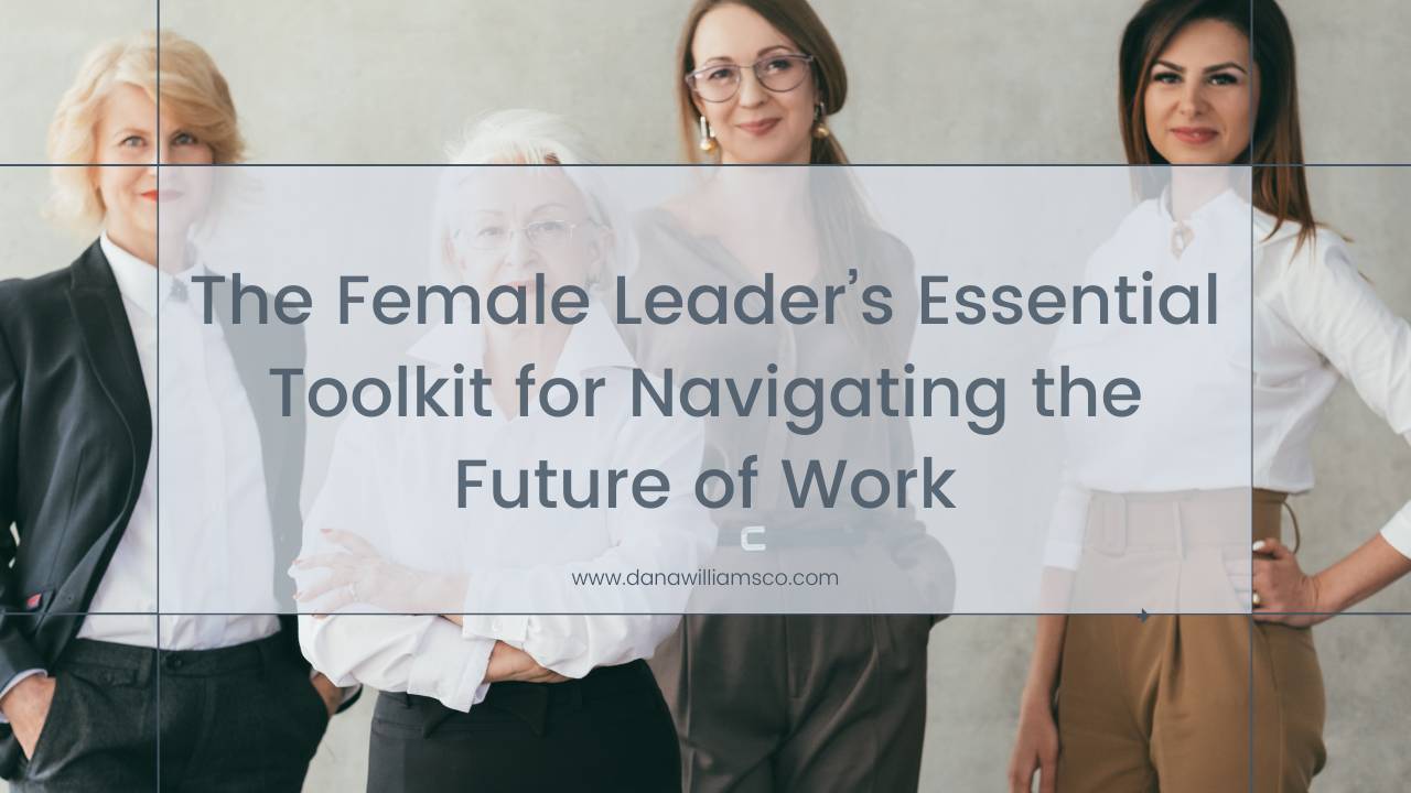 The Female Leader's Essential Toolkit