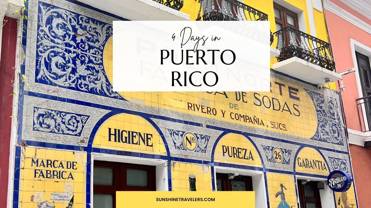 4 Days in Puerto Rico