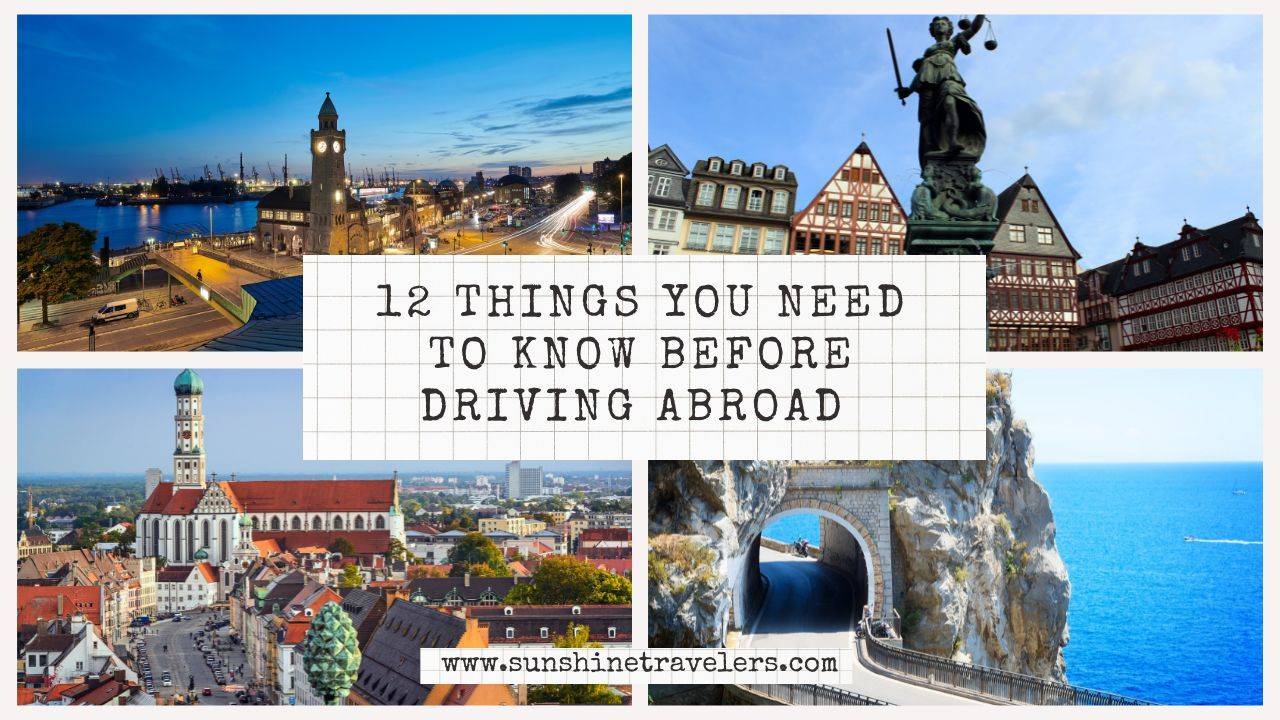 Driving Abroad: 12 Essential Tips & Adventures to Keep You Safe