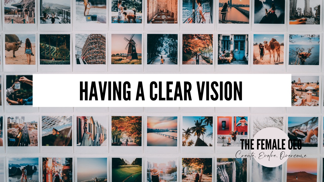 Having A Clear Vision