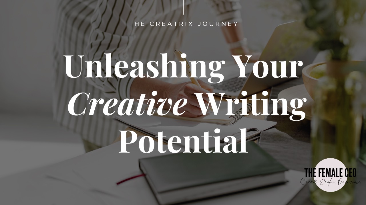 Unleashing Your Creative Writing Potential
