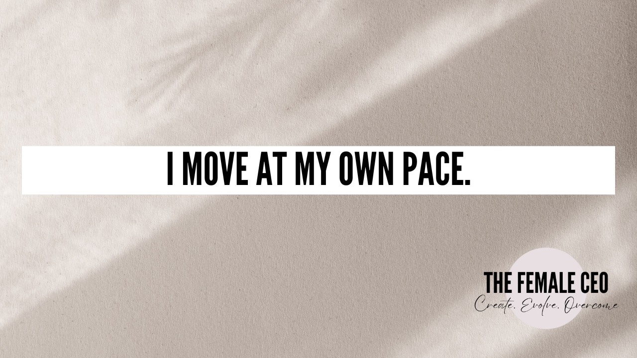 I Move at My Own Pace