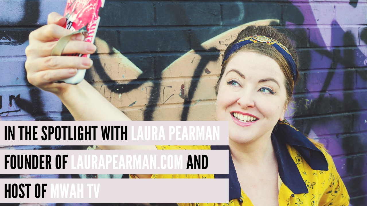 In The Spotlight with Laura Pearman