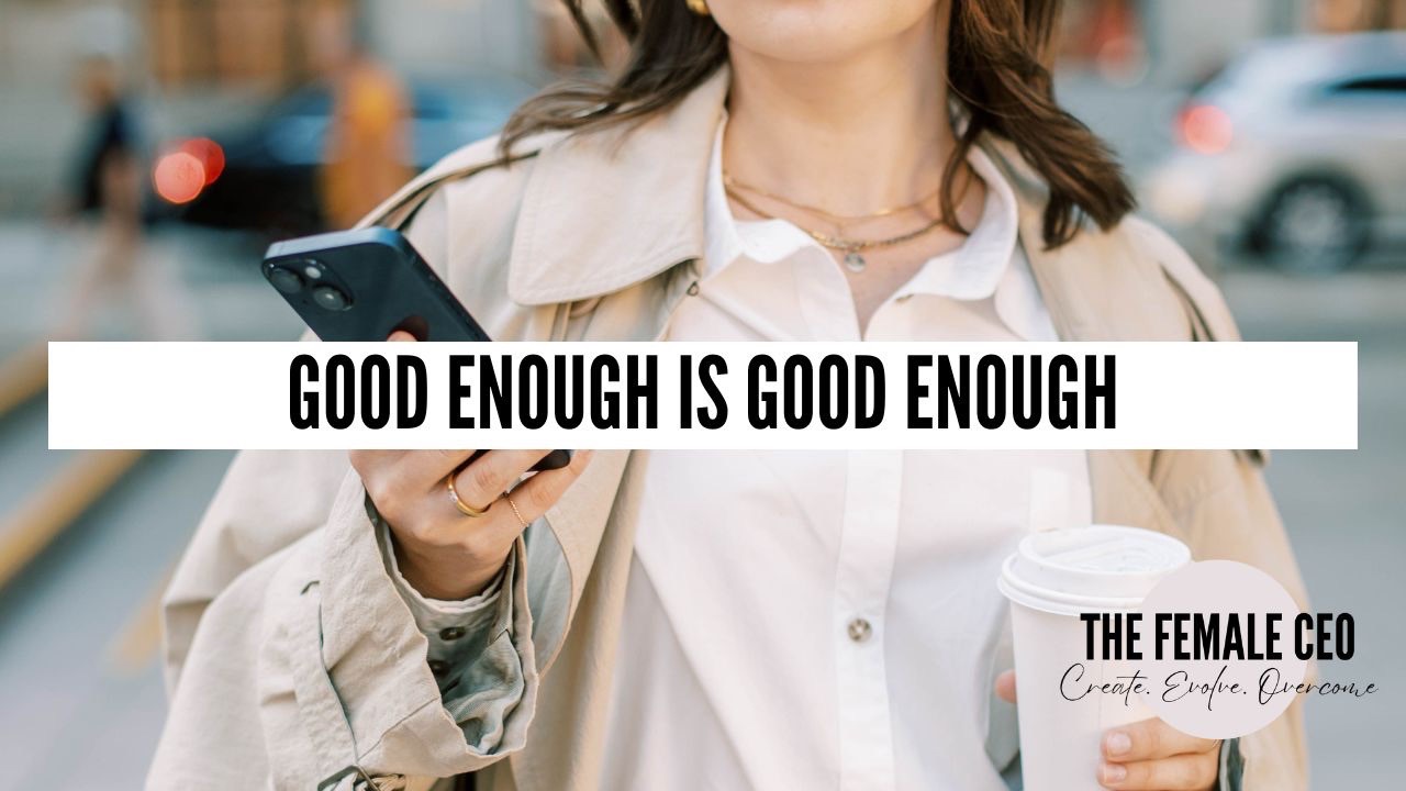 Good Enough is Good Enough
