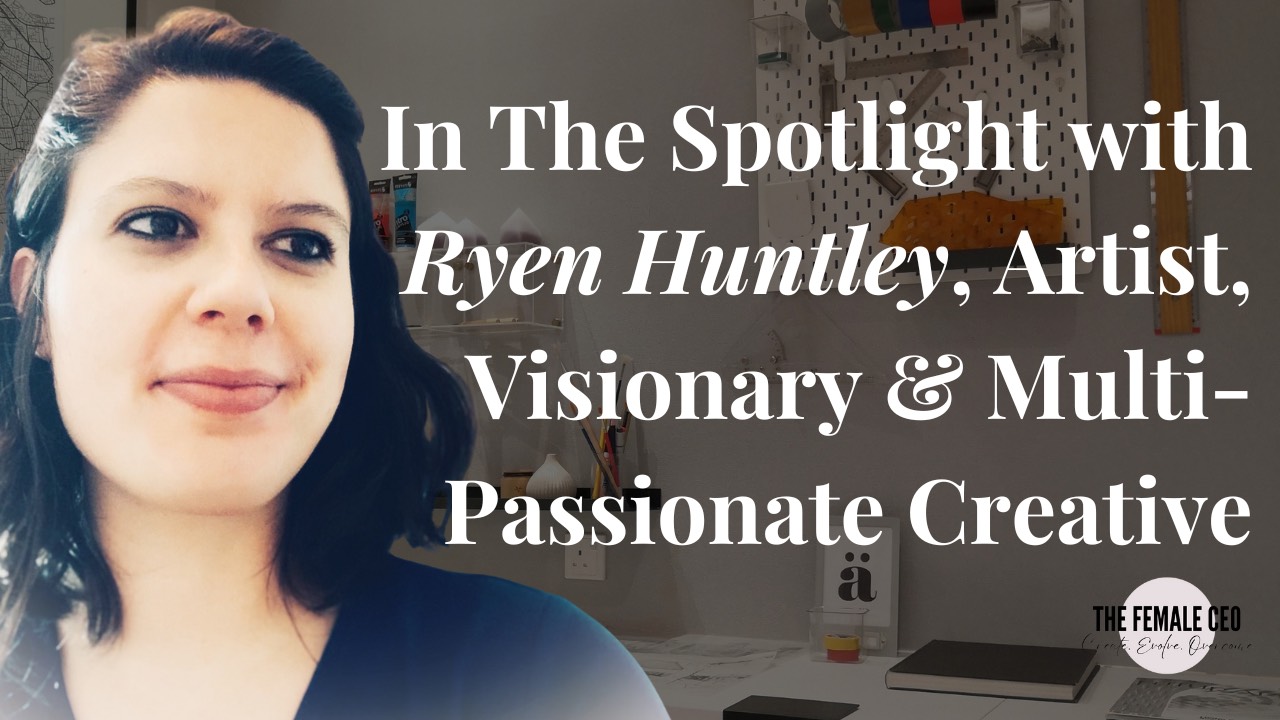 In The Spotlight With Ryen Huntley