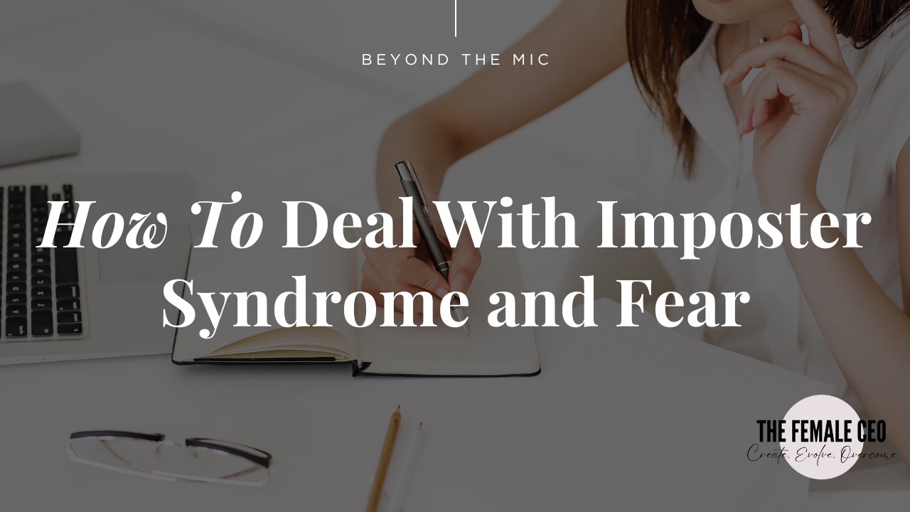 How To Deal With Imposter Syndrome and Fear
