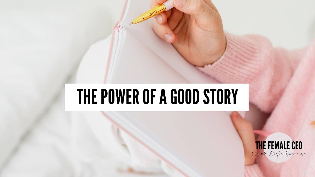 The Power Of A Good Story