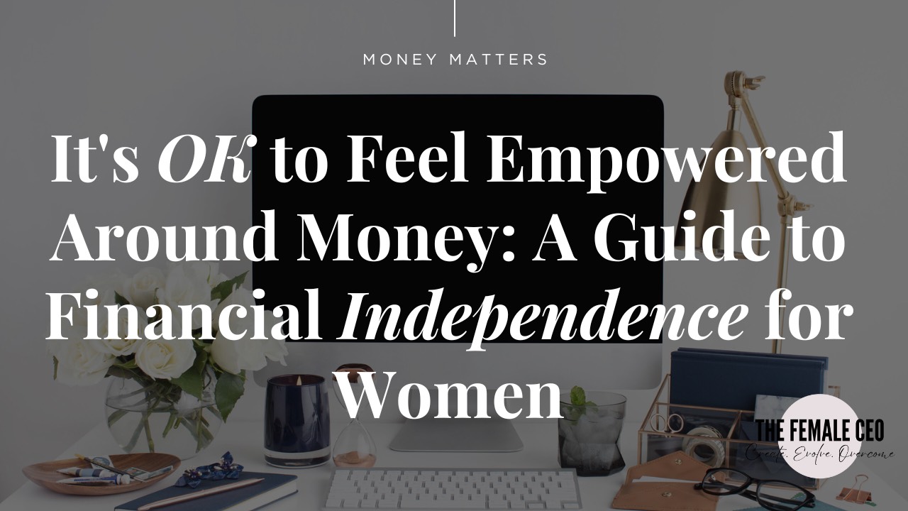 A Guide to Financial Independence for Women