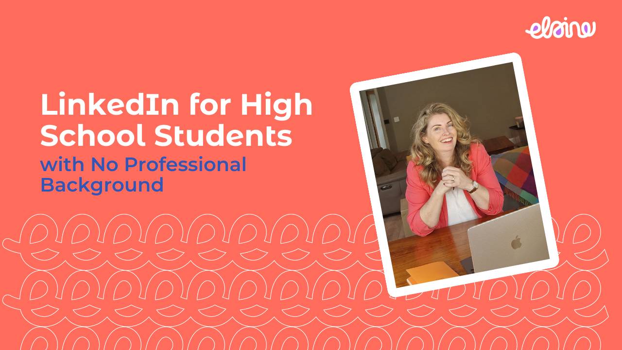 LinkedIn for High School Students with No Professional Background