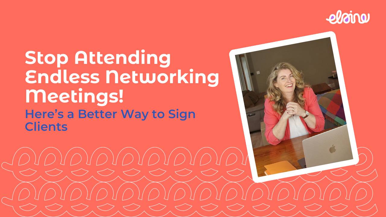 A Better Way to Sign Clients Without Endless Networking