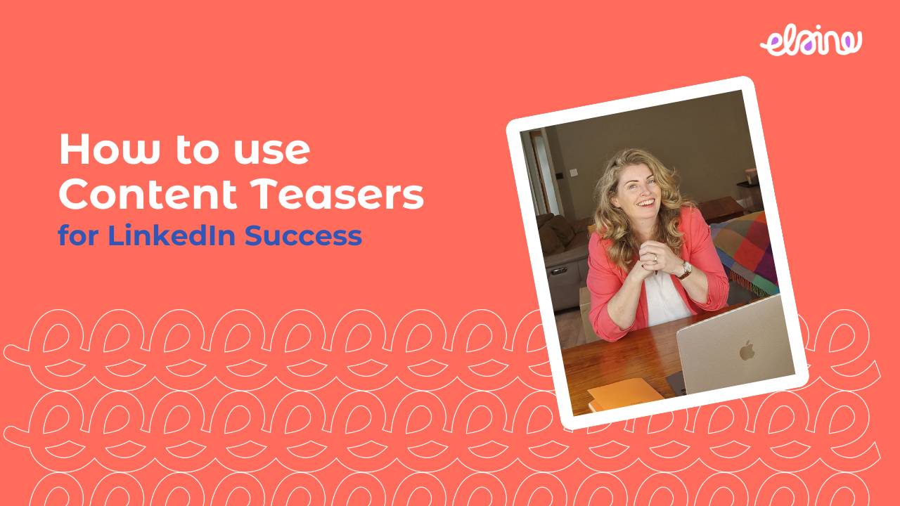 Actually Master the Use of Content Teasers for LinkedIn Success