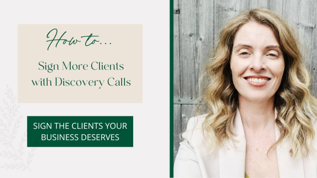 How to Sign More Clients with your Discovery Call