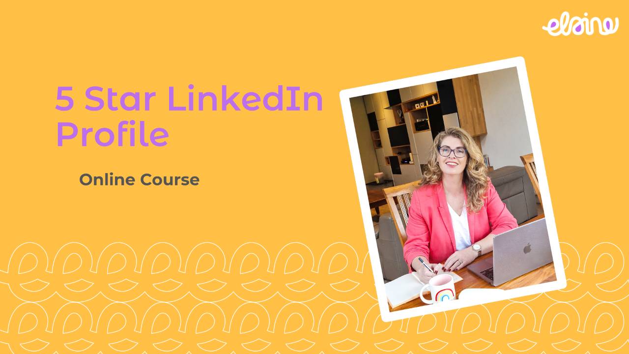 How to Create a 5 Star LinkedIn Profile