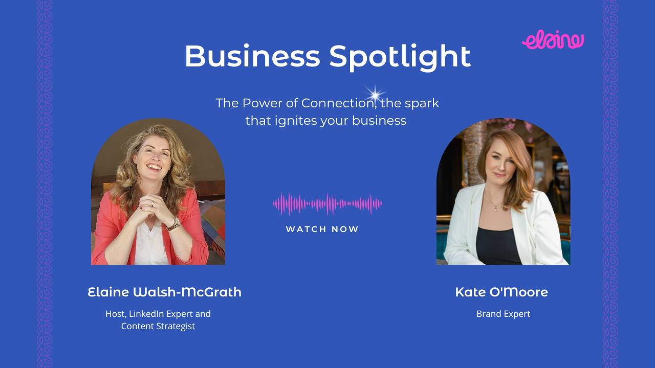 The Business Spotlight with Kate O'Moore