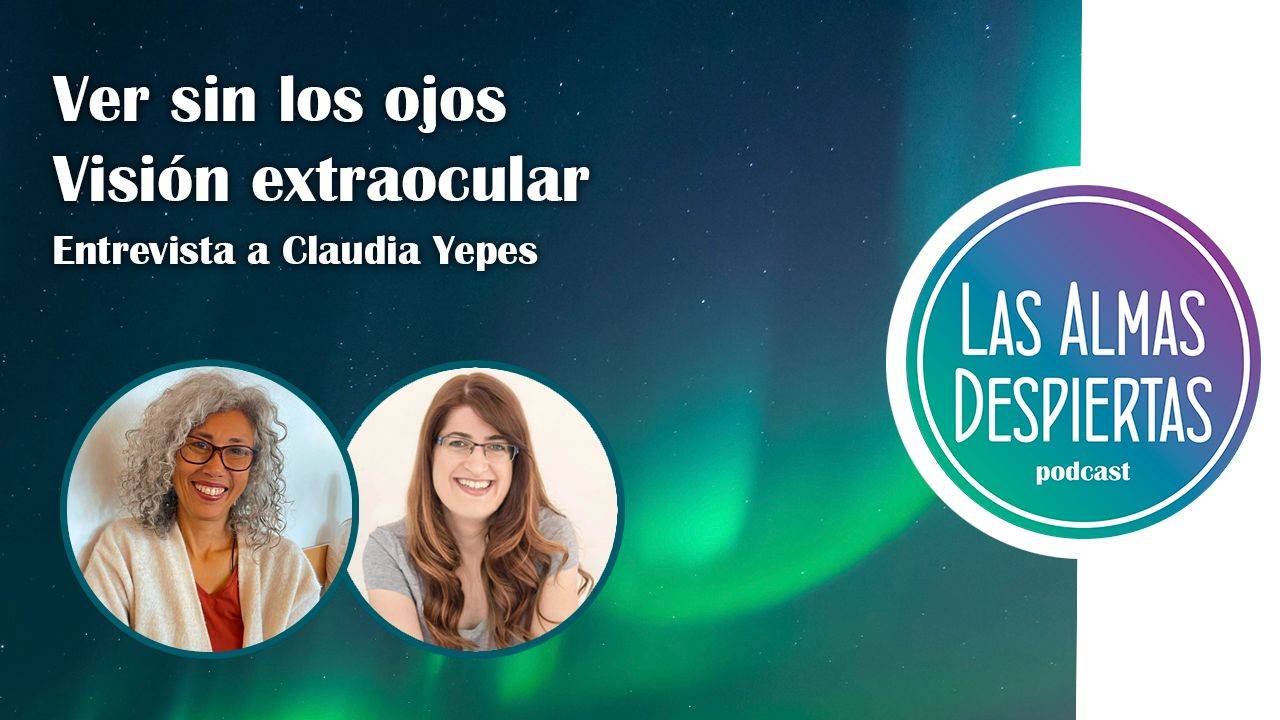Visión extraocular. Método VEO – Claudia Yepes
