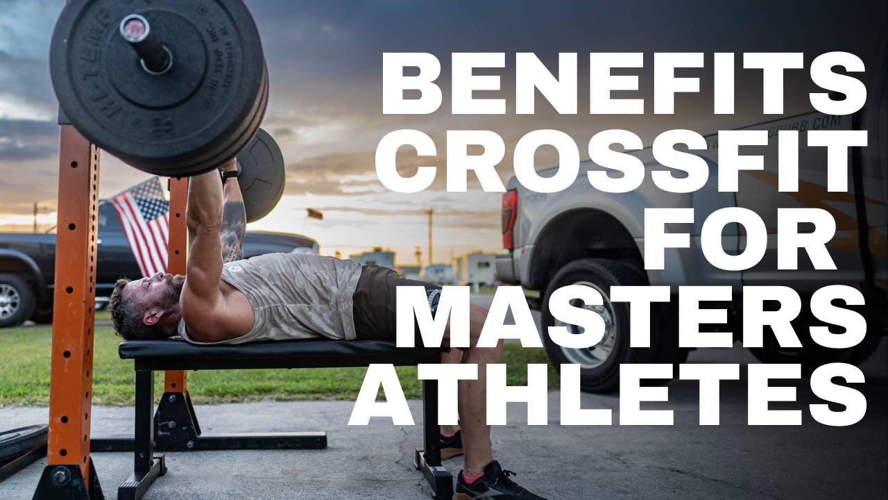 The Transformative Benefits of CrossFit for Masters Athletes