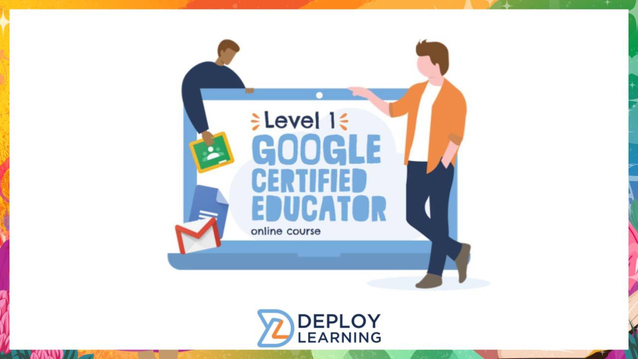 Level 1 Google Certified Educator
