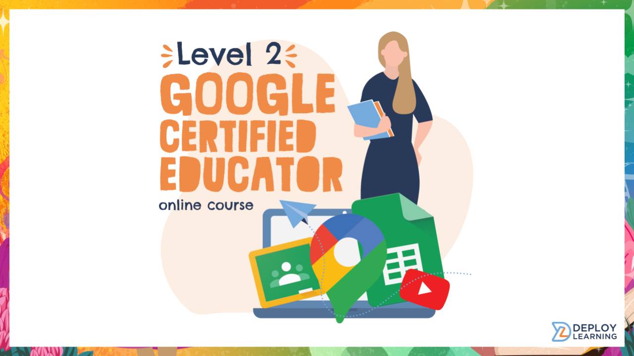 Level 2 Google Certified Educator