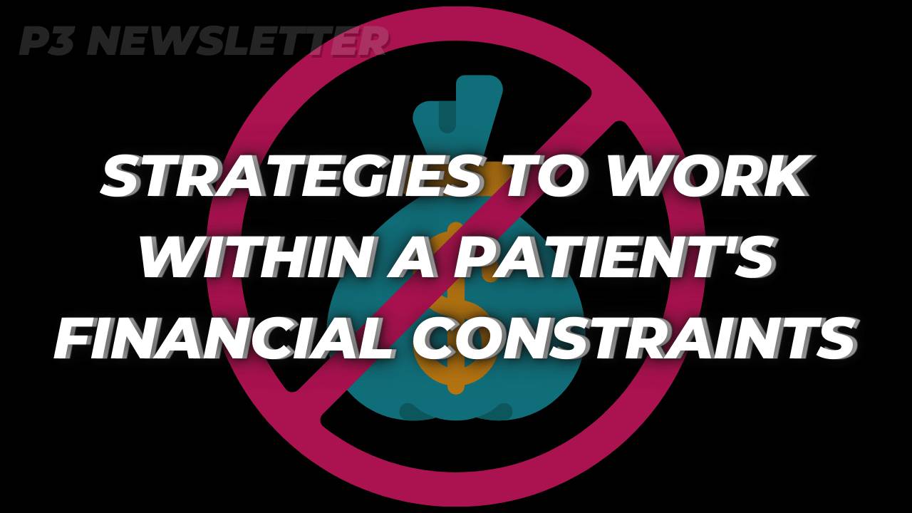 Strategies to Work Within a Patient's Financial Constraints