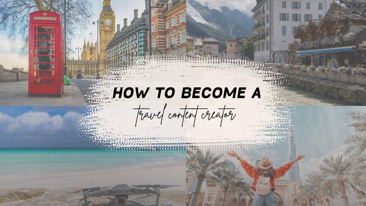 Your 5-Step Roadmap to Becoming a Travel Content Creator