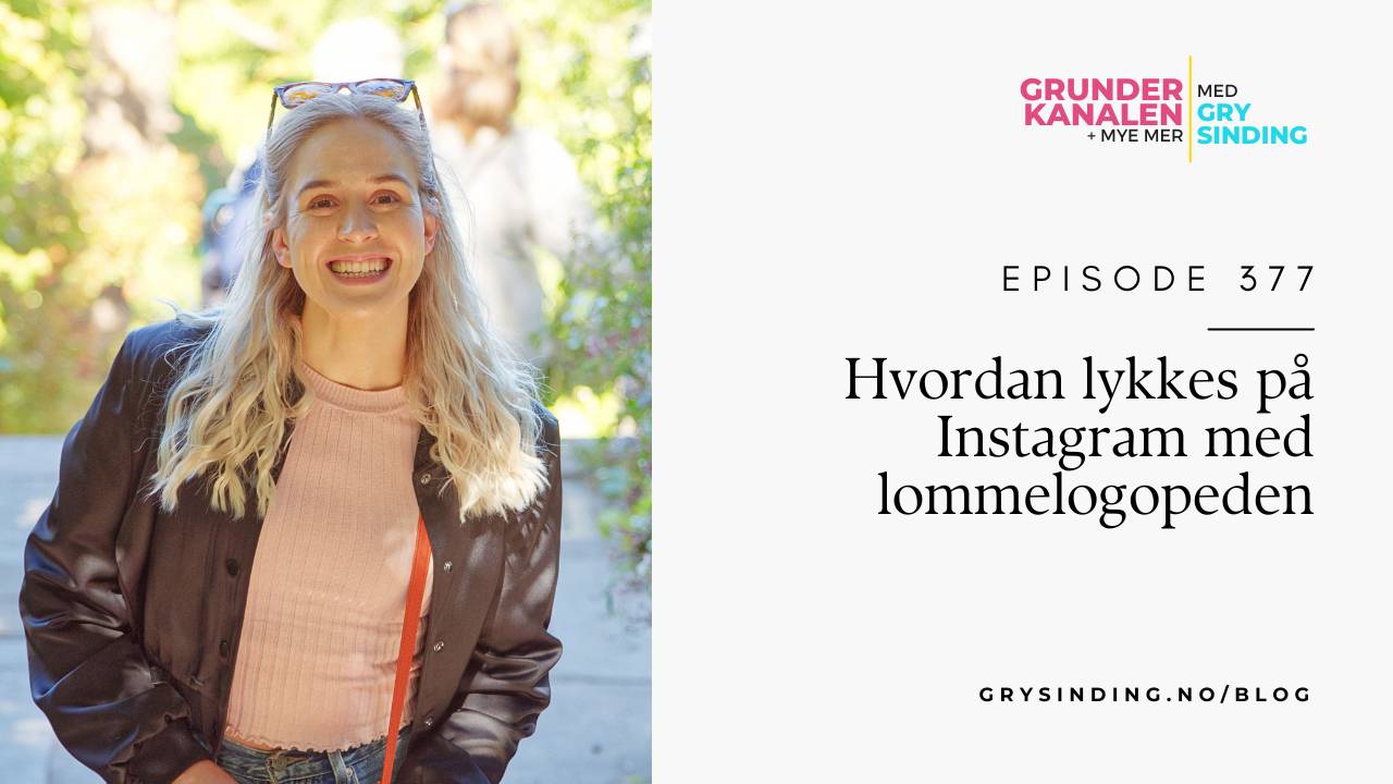 377: Hvordan lykkes på Instagram med lommelogopeden