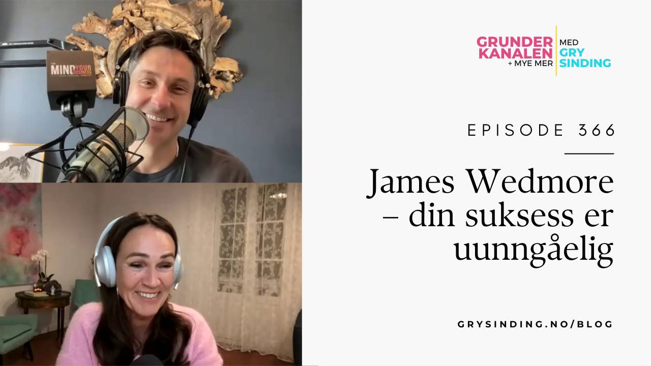 James Wedmore – din suksess er uunngåelig.