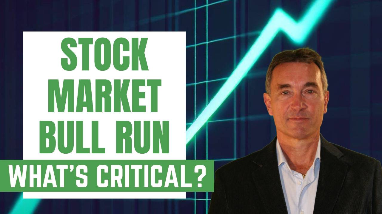 What's Critical for the Stock Market Bull Run to Continue?