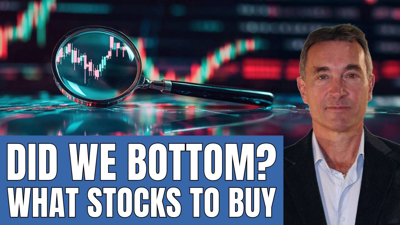 Closer to the Bottom - What Stocks to Buy First?