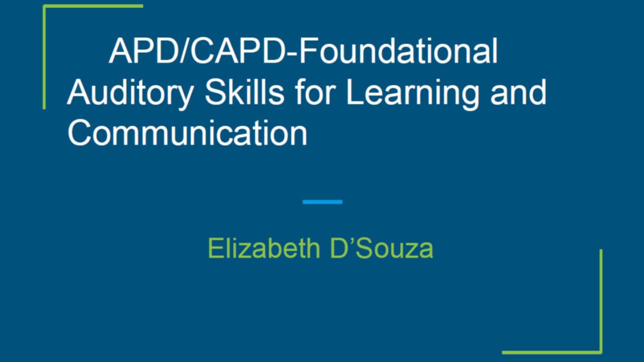 APD/CAPD-Foundational Auditory Skills for Learning and Communication