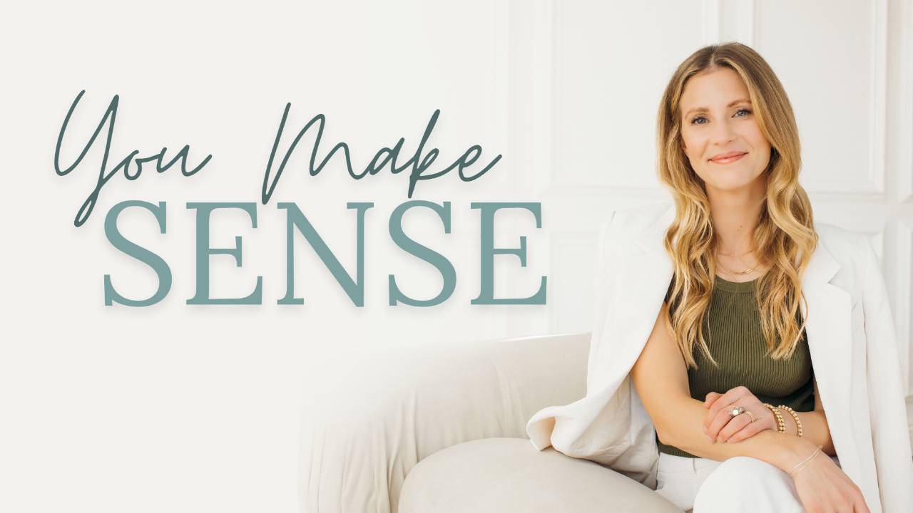 You Make Sense