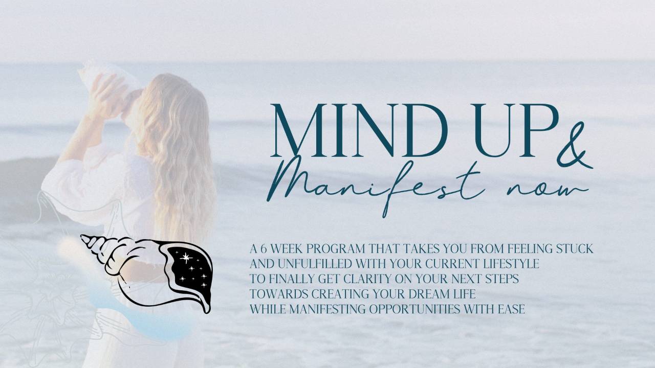 Mind Up & Manifest Now / Online Mindset Program