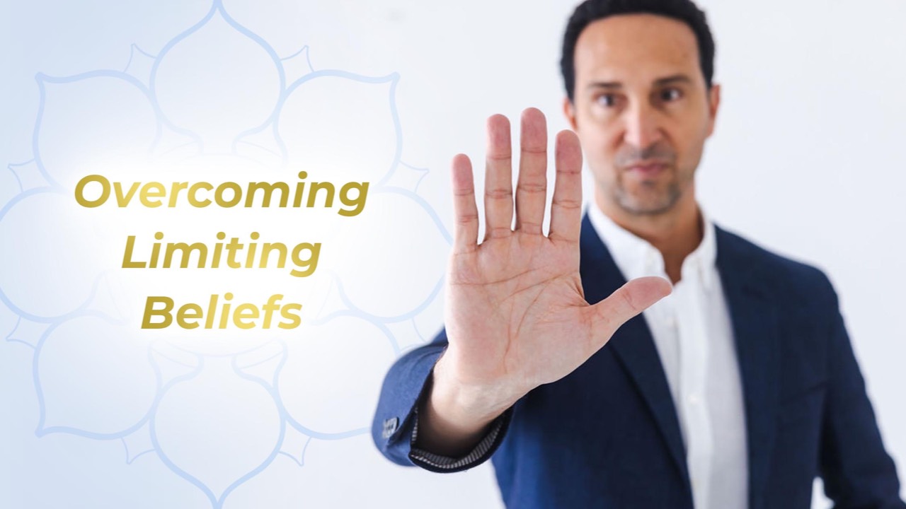 Overcoming Limiting Beliefs